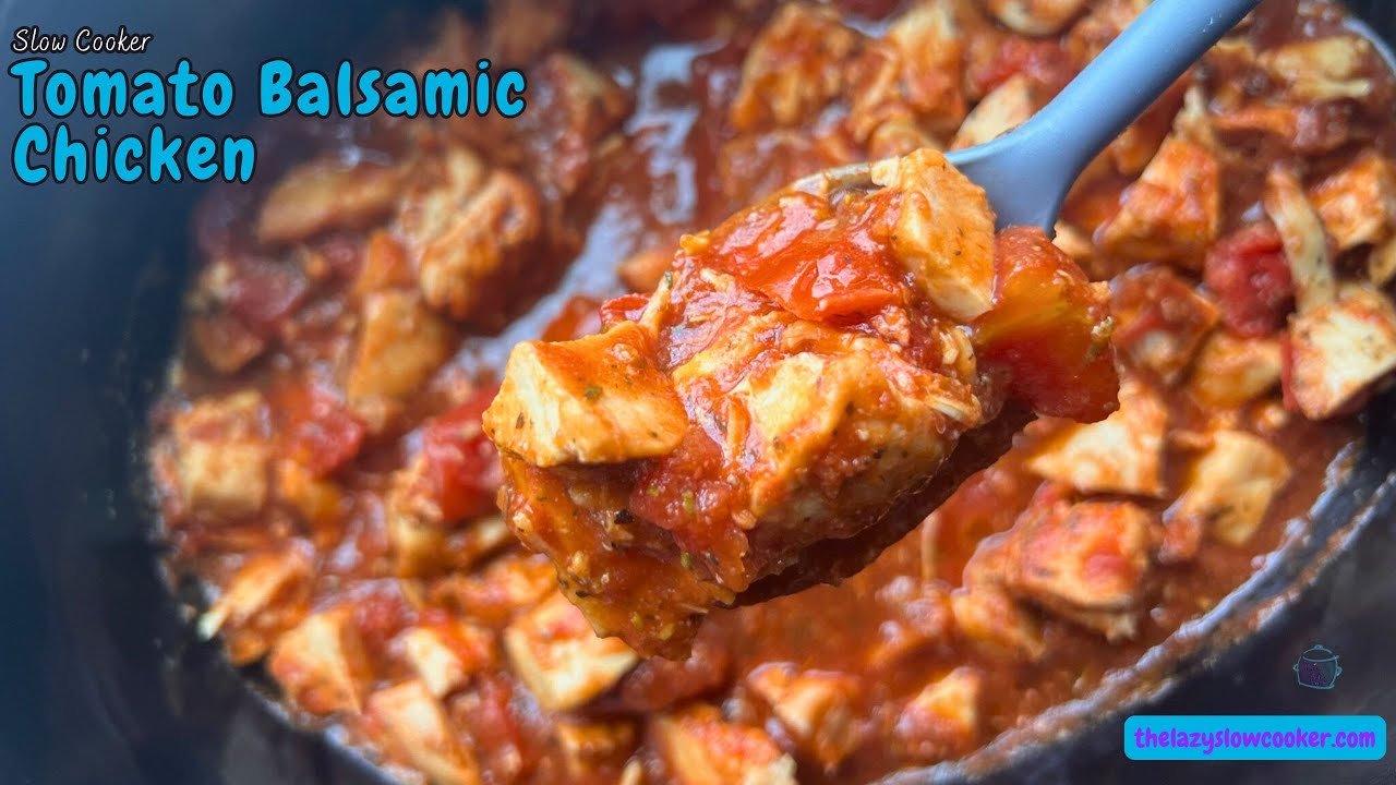 Slow Cooker Tomato Balsami Chicken Recipe - The Chef's Circle